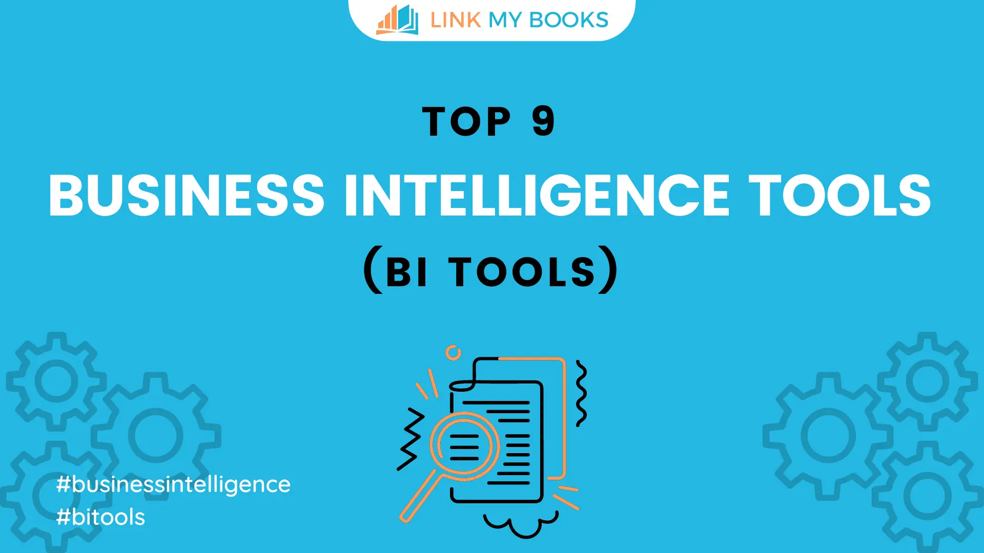 Top 9 Business Intelligence Tools (BI Tools)